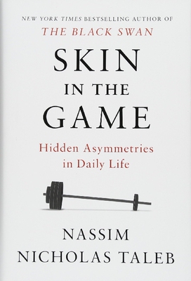 现货 英文原版 风险共担 黑天鹅作者Nassim Nicholas Taleb新作 精装 Skin in the Game: Hidden Asymmetries in Daily Life