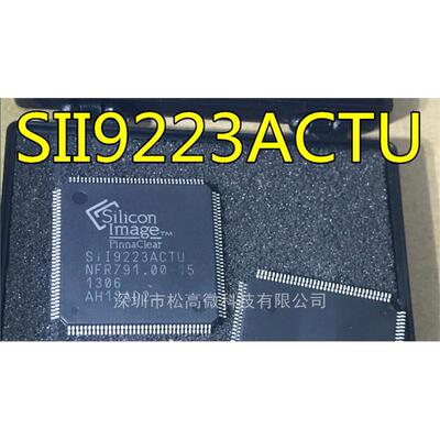 全新 SII9223ACTU SIL9223ACTU S119223ACTU TQFP144