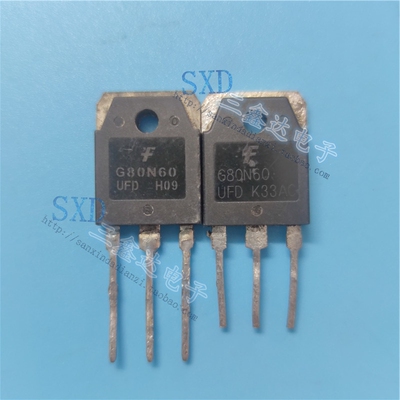 SGH80N60供应进口拆机率单管SGH80N60UFD G80N60UFD G80N60