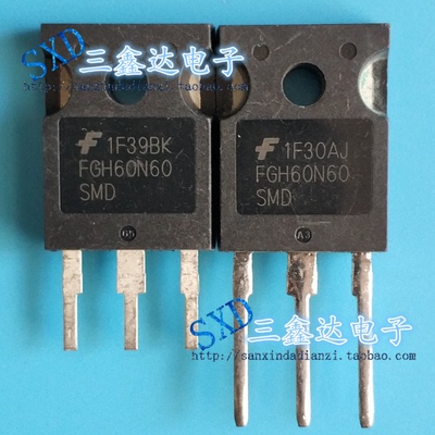 FGH60N60SFD UFD SMD FGH60N60进口原装拆机逆变焊机IGBT单管焊机