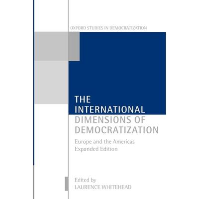 预售【按需印刷】英文原版 The International Dimensions of Democratization民主化的国际维度 牛津大学出版 原版进口正版书籍