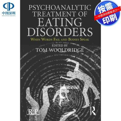预售【按需印刷】英文原版 精神分析治疗饮食障碍 Psychoanalytic Treatment of Eating Disorders 原装进口正版书籍