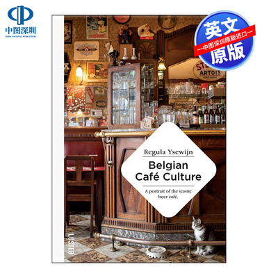 英文原版 比利时咖啡文化 Belgian Café Culture 精装插图书籍 Regula Ysewijn 进口正版英文版书籍