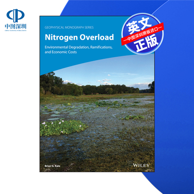 【预售 按需印刷】Wiley出版 氮超载：环境退化、后果和经济成本 Nitrogen Overload 进口英文正版书籍
