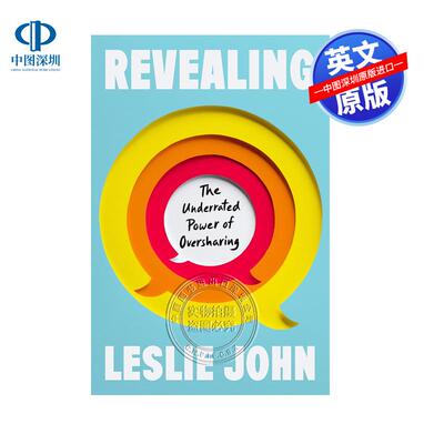 英文原版 真相揭晓 精装 Revealing: The Underrated Power of Oversharing John  Leslie 美版