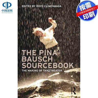 预售【按需印刷】英文原版 皮娜·鲍什手册 The Pina Bausch Sourcebook 原装进口正版书籍