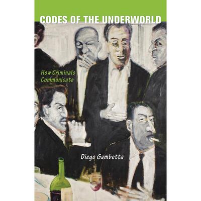 【预售 按需印刷】英文原版 Codes of the Underworld黑社会守则：罪犯如何交流进口原版正版书籍