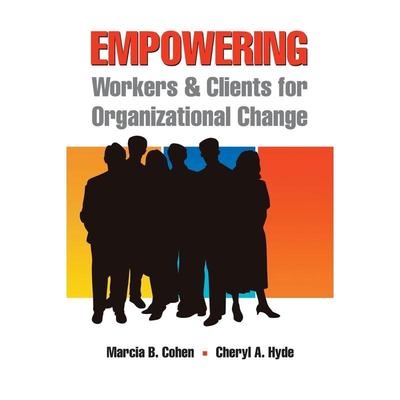 预售【按需印刷】英文原版 Empowering Workers and Clients for Organizational Change为组织变革赋能员工和客户 牛津大学出版