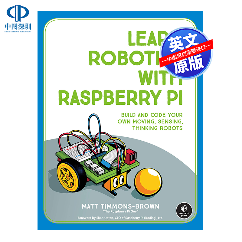 英文原版 Learn Robotics With Raspberry Pi使用 Raspberry Pi学习机器人基本的电子技能指南 ...
