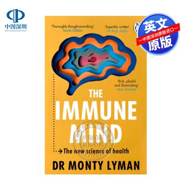 英文原版 The Immune Mind 免疫思维 大脑与免疫系统的新发现 蒙蒂·莱曼 Dr Monty Lyman