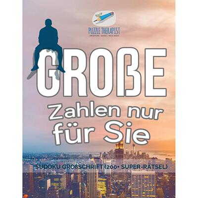 【预售 按需印刷】德文原版Gro?e Zahlen nur für Sie | Sudoku Gro?schrift (200+ Super-R?tsel)德语ger进口原版正版书籍