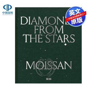 预售英文原版 Moissan: Diamonds from the Stars 莫桑石：来自星辰的钻石 Wendel-Poray  Denise 工艺美术与设计 精装