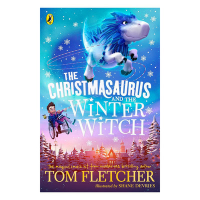 预售英文原版The Christmasaurus #2:: and the Winter Witch圣诞恐龙2 圣诞恐龙与冬日女巫圣诞神奇冒险平装小说10-14岁