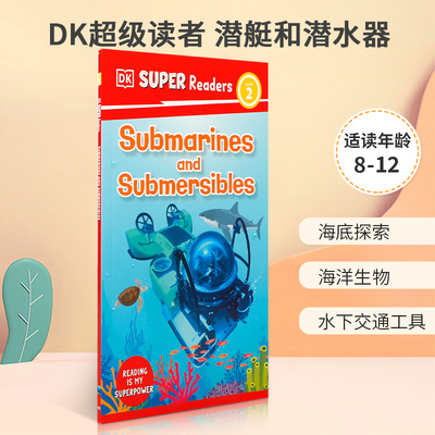 英文原版 DK Super Readers Level 2 Submarines and Submersibles  DK超级读者 2级 潜艇和潜水器 少年儿童科普百科STEAM读物
