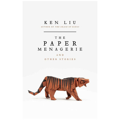 英文原版The Paper Menagerie手中纸心中爱雨果奖星云奖作者科幻小说 短篇小说 精选合集平装小说18岁+