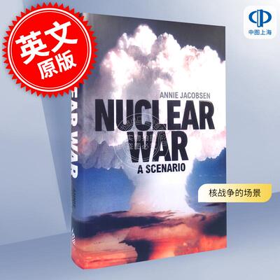 核战争的场景 安妮雅各布森 Annie Jacobsen 英文原版 Nuclear War