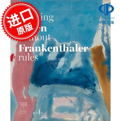 预售 海伦·弗兰肯特尔 无规则绘画 艺术画集 英文原版 Helen Frankenthaler: Painting without Rules