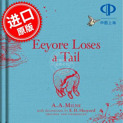 小熊维尼 屹耳失去了尾巴 儿童绘本故事书 米尔恩 英文原版 Winnie-the-Pooh: Eeyore Loses a Tail 5-9岁