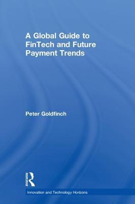【预售 按需印刷】 A Global Guide to FinTech and Future Payment Trends