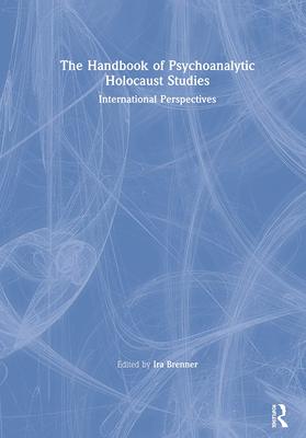 预售 按需印刷 The Handbook of Psychoanalytic Holocaust Studies