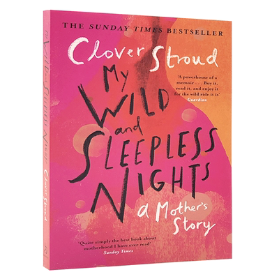 我狂野而无眠的夜晚英文原版My Wild and Sleepless Nights克洛弗·斯特劳德 个人传记回忆录Clover Stroud中图
