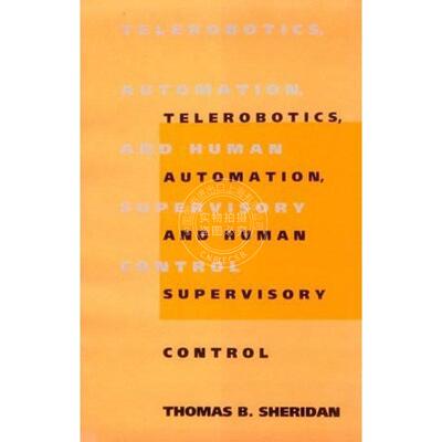 预售 Telerobotics, Automation, and Human Supervisory Control 企鹅兰登