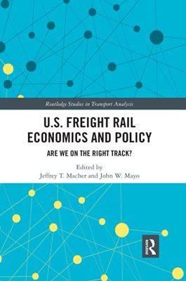 预售 按需印刷 U.S. Freight Rail Economics and Policy
