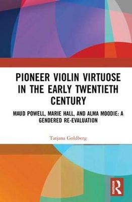 预售 按需印刷 Pioneer  Violin Virtuose in the Early Twentieth Century