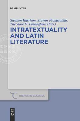 【预售 按需印刷】 Intratextuality and Latin Literature