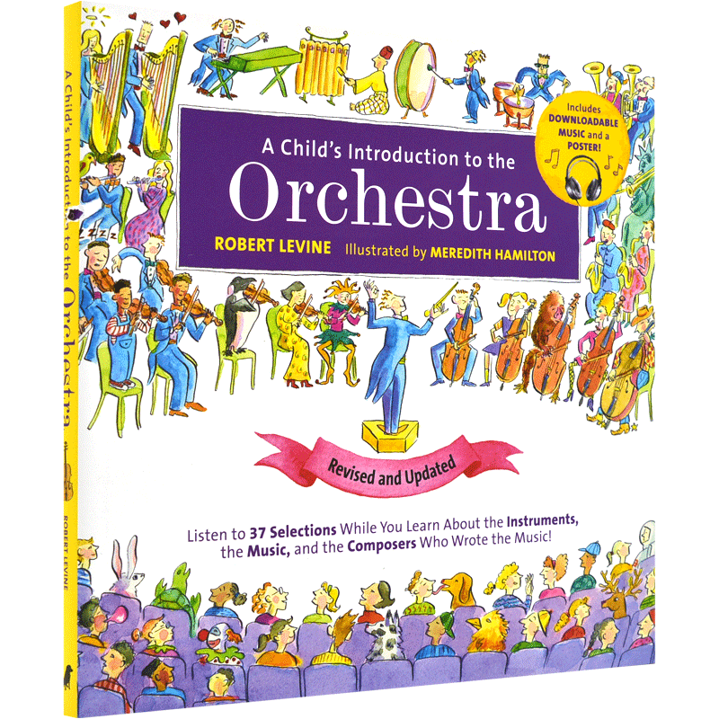 现货 迷人的管弦乐 英文原版 A Child's Introduction to the Orchestra 古典音乐科普 罗伯特·莱文 Robert Levine