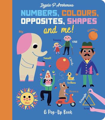 现货 数字,颜色,反义,形状和我 儿童英语启蒙绘本 英文原版 Numbers, Colours, Opposites, Shapes and Me!
