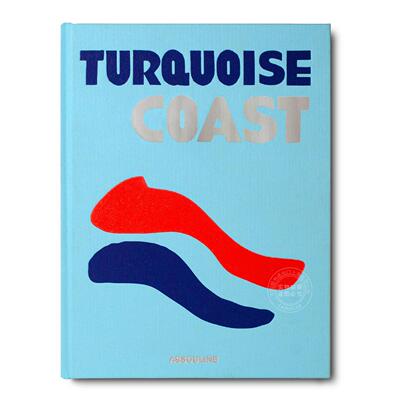 绿松石海岸 旅游与人文指南 Assouline出版社 内夫巴哈尔·科奇 Nevbahar Koc 英文原版 Turquoise Coast