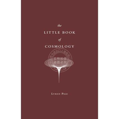 按需印刷 The Little Book of Cosmology宇宙学小书 英文原版 普林斯顿大学出版社