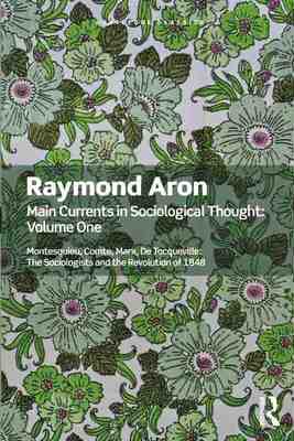 预售 按需印刷 Main Currents in Sociological Thought: Volume One