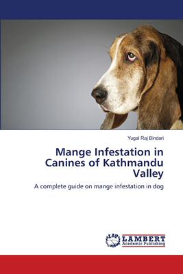 【预售 按需印刷】Mange Infestation in Canines of Kathmandu Valley