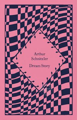 预售 梦幻故事 阿图尔·施尼茨勒 企鹅小布纹系列 英文原版 Dream Story: Arthur Schnitzler