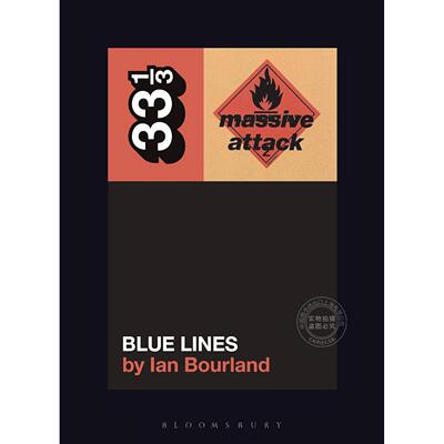 33 1/3系列 大举进攻乐队 蓝色航线 英文原版 Massive Attack’s Blue Lines (33 1/3  140)