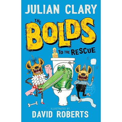 博尔德一家来救援 儿童读物 Julian Clary 英文原版 The Bolds to the Rescue 7-9岁