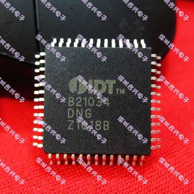 IDT821034DNG 821034 QFP-52封装  真正全新原装直拍！