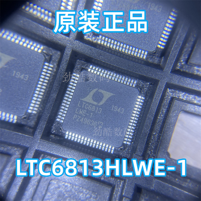 LTC6813HLWE-1 封装LQFP64 原装正品 电池管理芯片