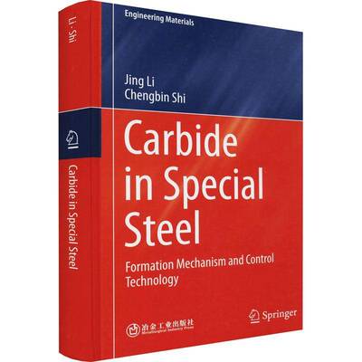 RT现货速发 Carbide in Special Steel - Formation Mechanism and Control Technolog9787502487737 冶金工业出版社工业技术书籍