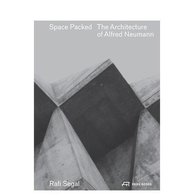 【预售】拥挤空间：阿尔弗雷德纽曼的建筑 Space Packed: The Architecture of Alfred Neumann 原版英文室内设计装饰图书