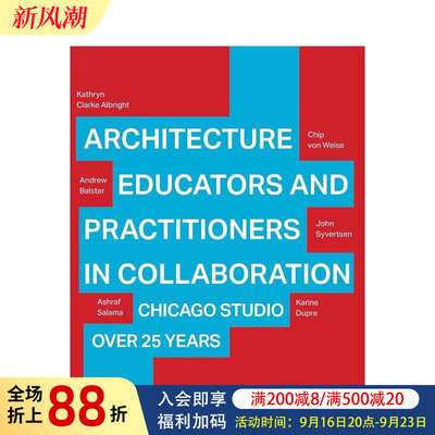 【预售】建筑教育者与实践者的协作：芝加哥工作室二十五载 Architecture Educators and Practitioners 原版英文建筑设计