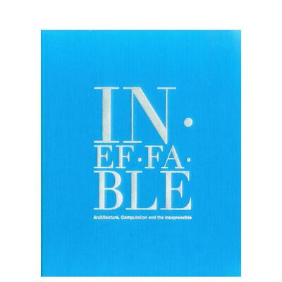 【现货】不可思议的建筑计算设计 Ineffable:architecture，Computation and the Inexpressible 原版英文建筑设计图书