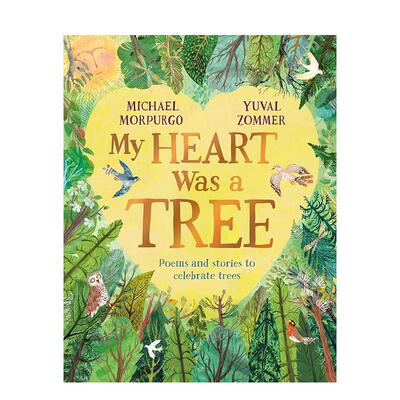 【现货】我心如树（平装） My Heart Was A Tree: Poems and Stories to Celebrate Trees 原版英文儿童绘本 进口图书