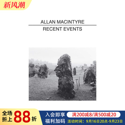 【现货】艾伦·麦金太尔: *近的活动 Allan Macintyre: Recent Events 原版英文摄影图书