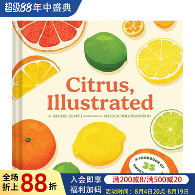 【预售】柑橘图鉴：35款甜咸风味食谱 Citrus， Illustrated: A Cookbook of 35 Sweet & Savory Recipes 原版英文餐饮生活美食