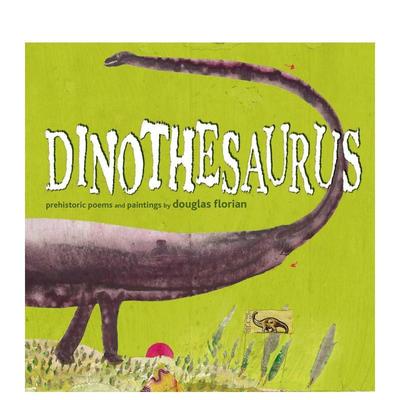 【现货】恐龙词典：史前诗歌与绘画 生态诗歌绘本 Dinothesaurus: Prehistoric Poems and Paintings 原版英文儿童绘本图书书籍
