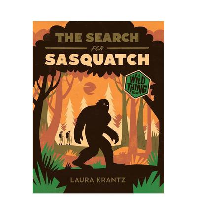 【现货】【野性之谜】追寻大脚怪 【Wild Thing】The Search for Sasquatch 原版英文儿童绘本 热门播客图书书籍