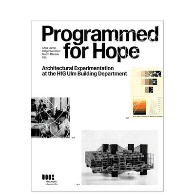 【预售】为希望而编程：乌尔姆设计学院建筑系的实验探索 Programmed for Hope 原版英文建筑设计